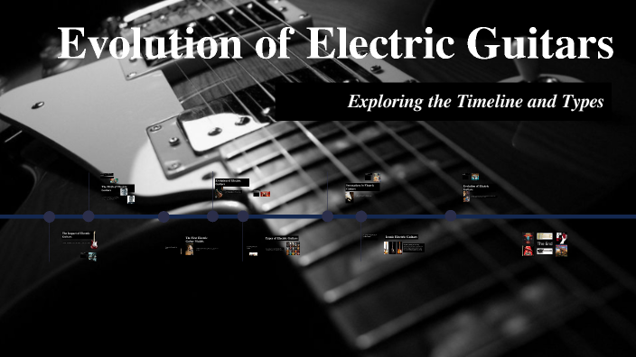 Evolution of Electric Guitars by wyatt pricer on Prezi