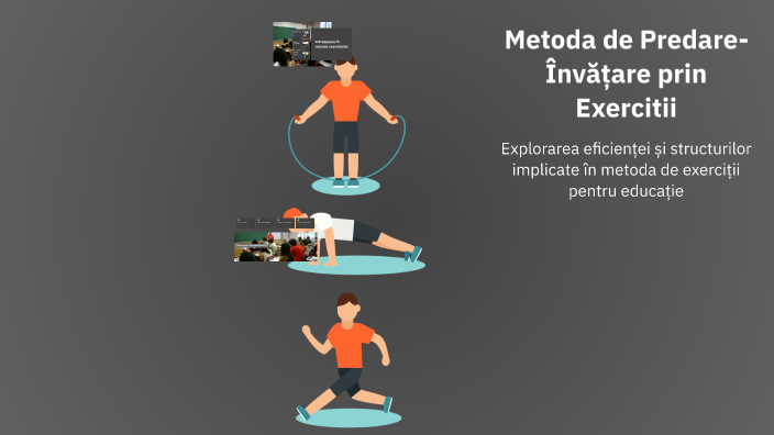 Metoda de Predare-Învățare prin Exercitii by CONDREA COSMIN on Prezi