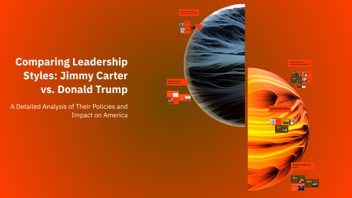 Comparing Leadership Styles: Jimmy Carter vs. Donald Trump by unkown ...