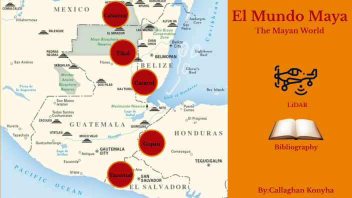 El Mundo Maya by Callaghan Konyha on Prezi