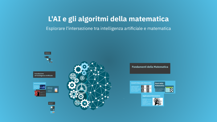 L'AI e gli algoritmi della matematica by Vito Cignolo on Prezi