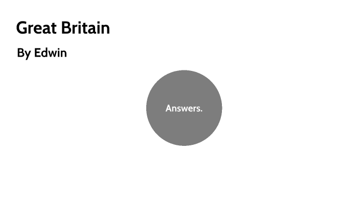 Great Britain by EDWIN BENNION on Prezi