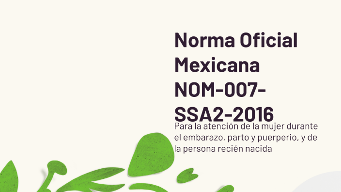 Norma Oficial Mexicana NOM-007-SSA2-2016, para la atención de la mujer ...