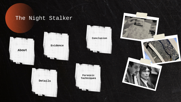The Night Stalker Case by A S on Prezi
