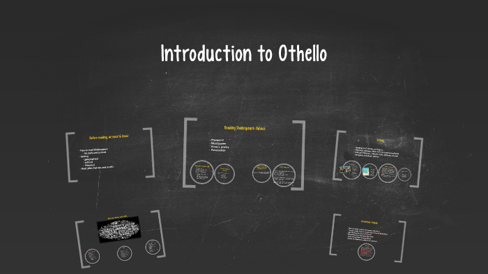 Introduction to Othello by Laura Trieschmann on Prezi