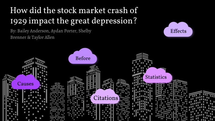 stock market crash impact great depression by Taylor Allen on Prezi