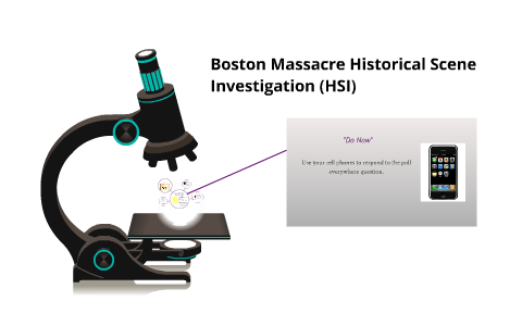 Boston Massacre Historical Scene Investigation by Nicolette Perna on Prezi