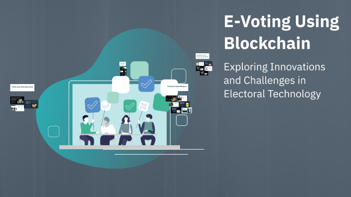 E-Voting Using Blockchain by Hans Repie on Prezi