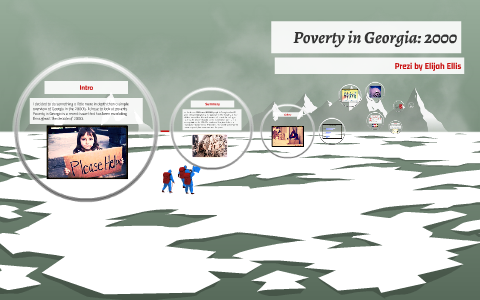 Poverty in Georgia: 2000 by Elijah Ellis on Prezi