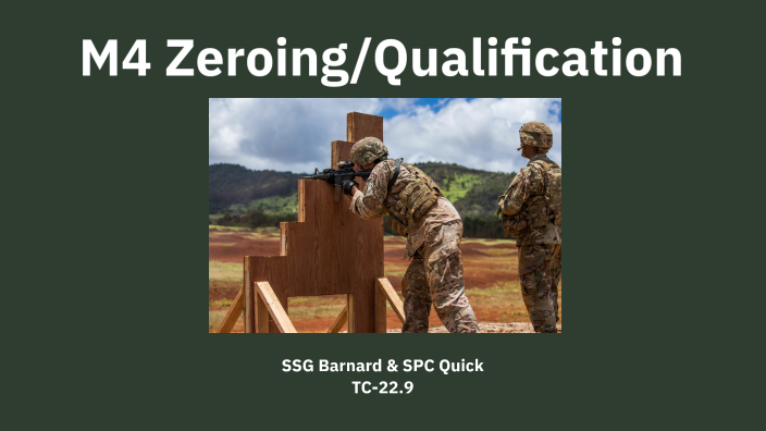 M4 Zeroing Qualification By Dakota Quick On Prezi