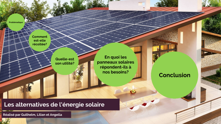 Les alternative de l’énergie solaire by Mike Medor on Prezi