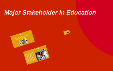 Major Stakeholder in Education by Darnise Green on Prezi