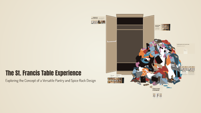 The St. Francis Table Experience by Peterson Benjamin on Prezi