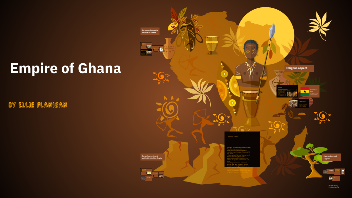 The History of the Empire of Ghana by Eliana Flanigan on Prezi