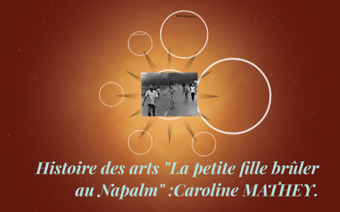 Histoire des arts "La petite fille brûler au Napalm" :Caroli by ...