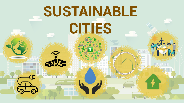 SUSTAINABLE CITY-Final ppt by diksha chaudhary on Prezi