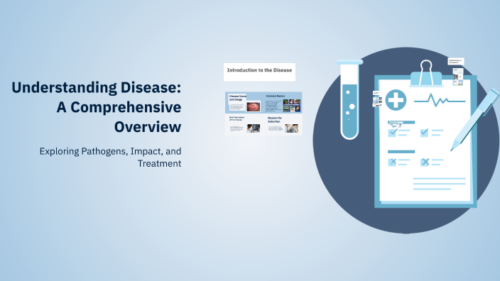 Understanding Disease: A Comprehensive Overview by Jessica Romine on Prezi