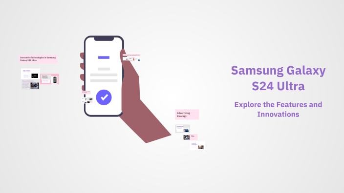 Samsung Galaxy S24 Ultra Advertisement by Samuel Neudert on Prezi