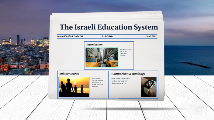 The Israeli education system by lucia chen on Prezi