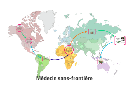 Médecin sans-frontière by Sandrine Davis on Prezi