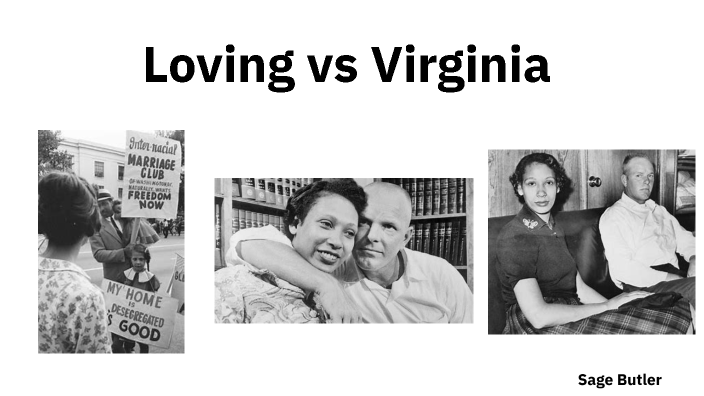 Loving vs. Virginia by Sage Butler on Prezi