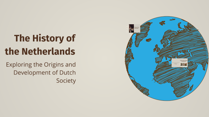 The History of the Netherlands by Alisa P on Prezi