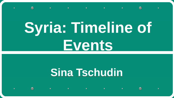 Syria: Timeline of Events by on Prezi