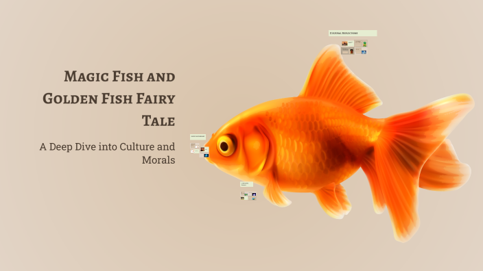 Magic Fish and Golden Fish Fairy Tale by Aspyn Johnson on Prezi