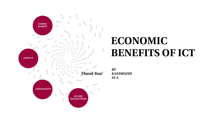Economic benefits of ICT by Kanimozhi .S on Prezi
