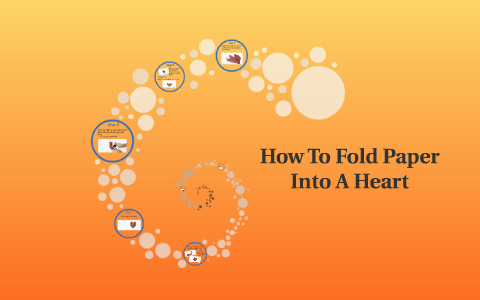 How To Fold Paper Into A Heart by Courtney Dority on Prezi