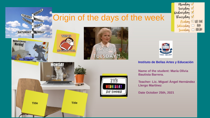 Origin of the days of the week by Oly Bautista on Prezi