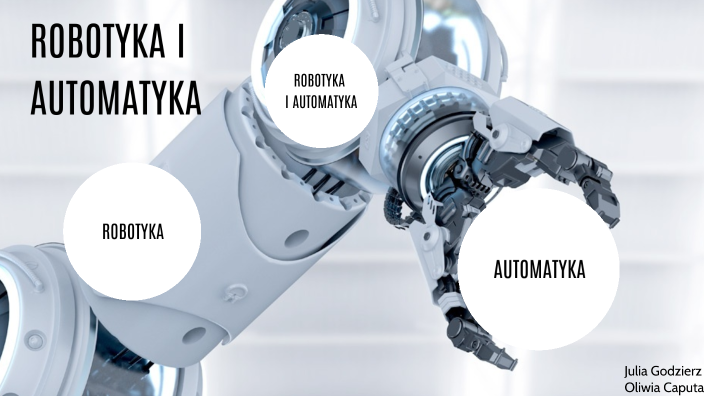 Automatyka i Robotyka by Oliwia Caputa on Prezi