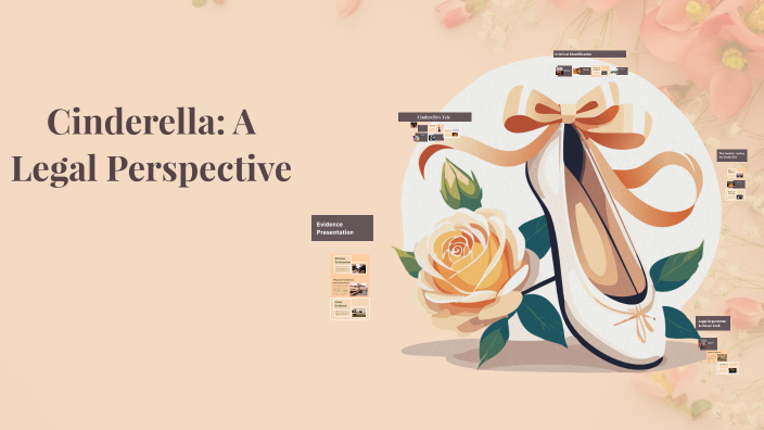 Cinderella: A Trial of Justice by Julianna Williams on Prezi