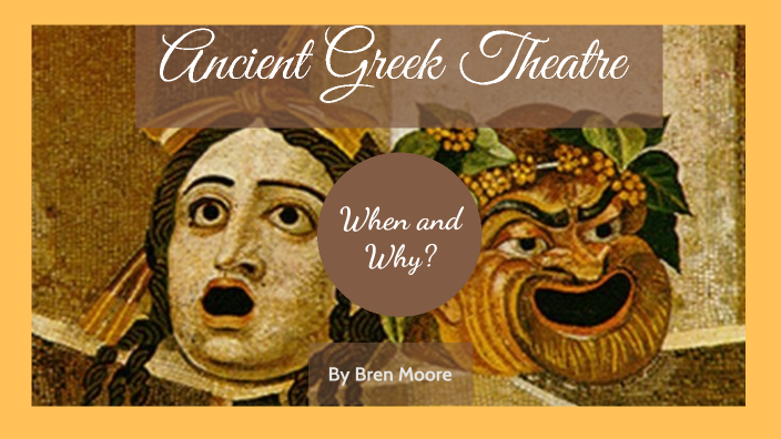Ancient Greek Theatre by Shianne Moore on Prezi