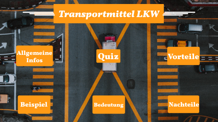 Transportmittel LKW by Philipp Lange on Prezi