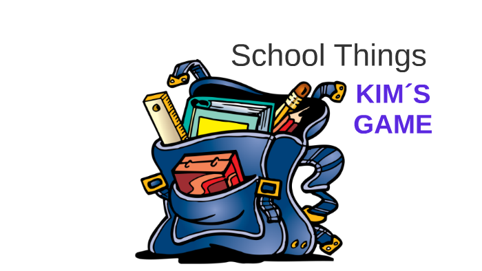 SCHOOL THINGS - KIMS GAME by ESL prezi on Prezi