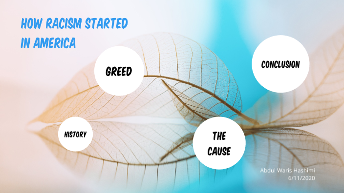 How did Racism start in America by Abdul Warif Hashimi on Prezi