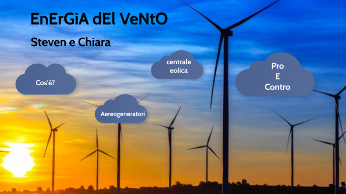 EnErGiA dEL Vento by steven gao on Prezi