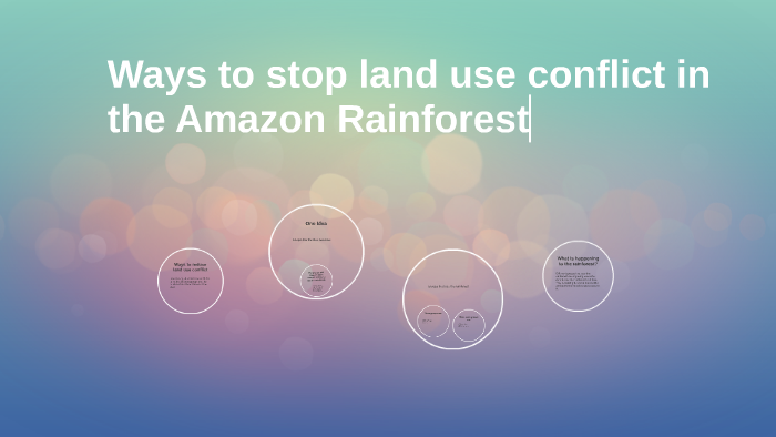 Ways to reduce land use conflict by Jackson Smith on Prezi
