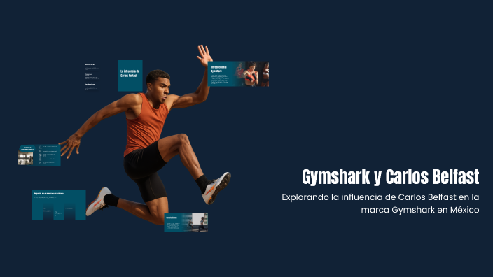 Gymshark y Carlos Belfast by Bryan Plascencia on Prezi