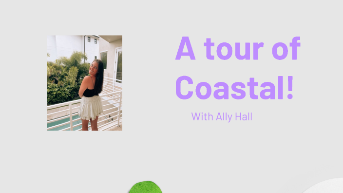 A tour of Coastal Carolina by Allyson Hall on Prezi