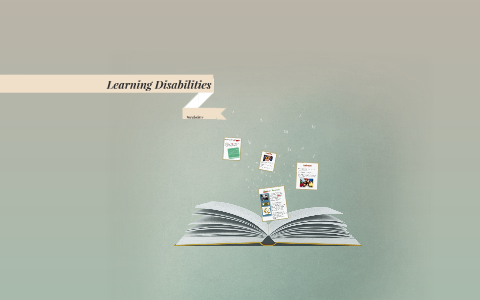 Learning Disabilities by robyn finn on Prezi