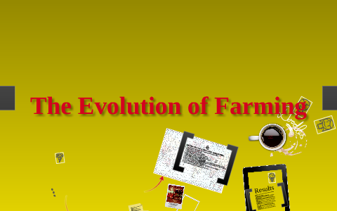 Evolution of farming stuff by Felix Lopez on Prezi