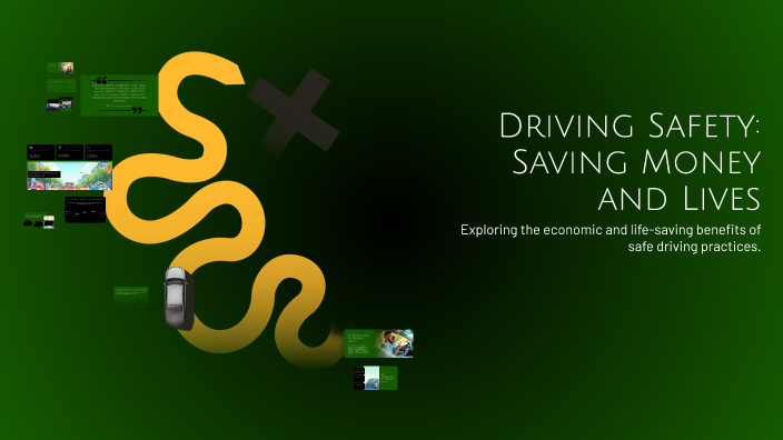 Driving Safety: Saving Money and Lives by Tj Mccormick on Prezi