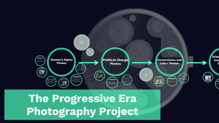 The Progressive Era Photography Project by Dazha Lockhart