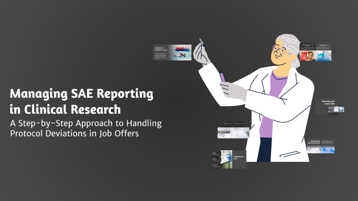 Managing SAE Reporting in Clinical Research by Leonardo Gaio on Prezi
