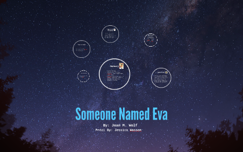 Someone Named Eva by Jessica Wasson on Prezi