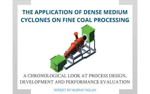 Conference: Fine Coal Dense Medium Cyclone by Murray Nolan on Prezi