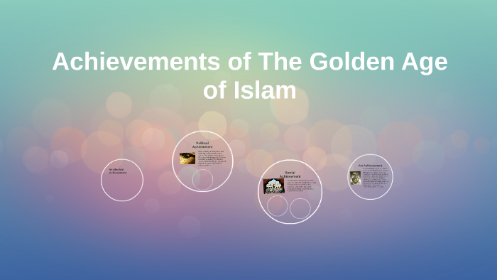 Achievements of The Golden Age of Islam by Hannah Sheehan