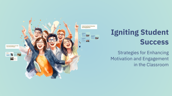 Igniting Student Success by Stephenie Jones on Prezi
